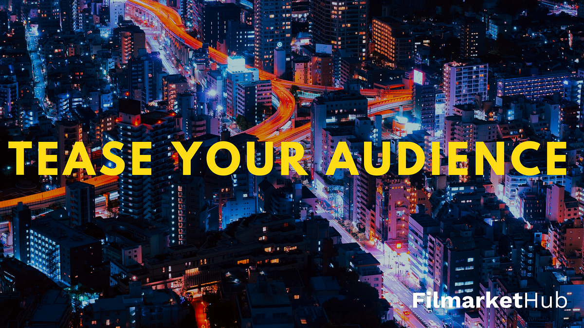 TEASE YOUR AUDIENCE. On teaser posters and mood trailers | by Filmarket ...