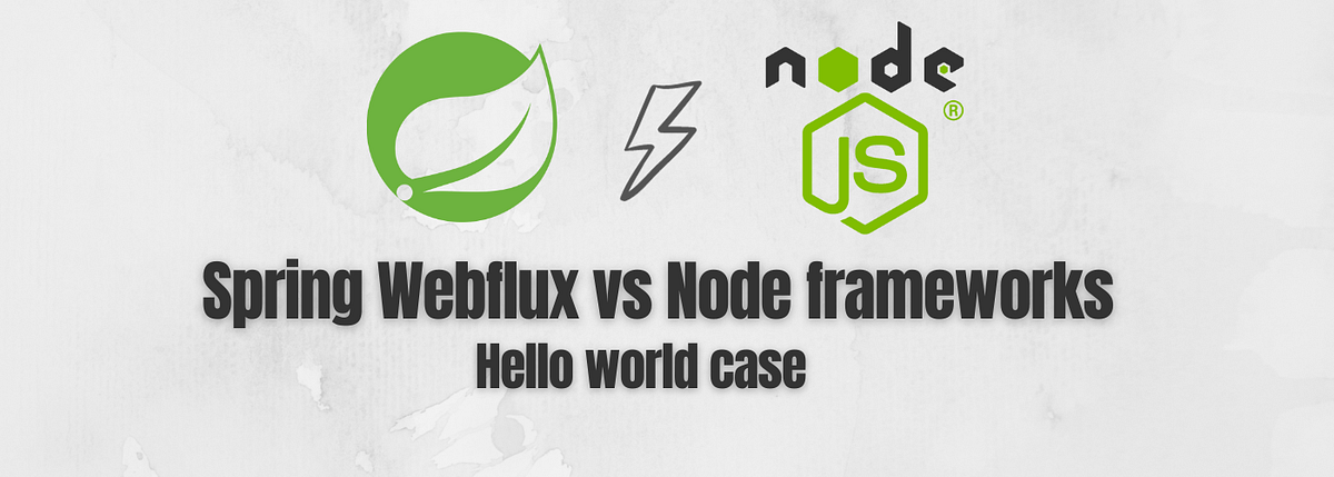 Spring Boot Webflux vs Node.js frameworks: Performance comparison for hello world case | Tech Tonic