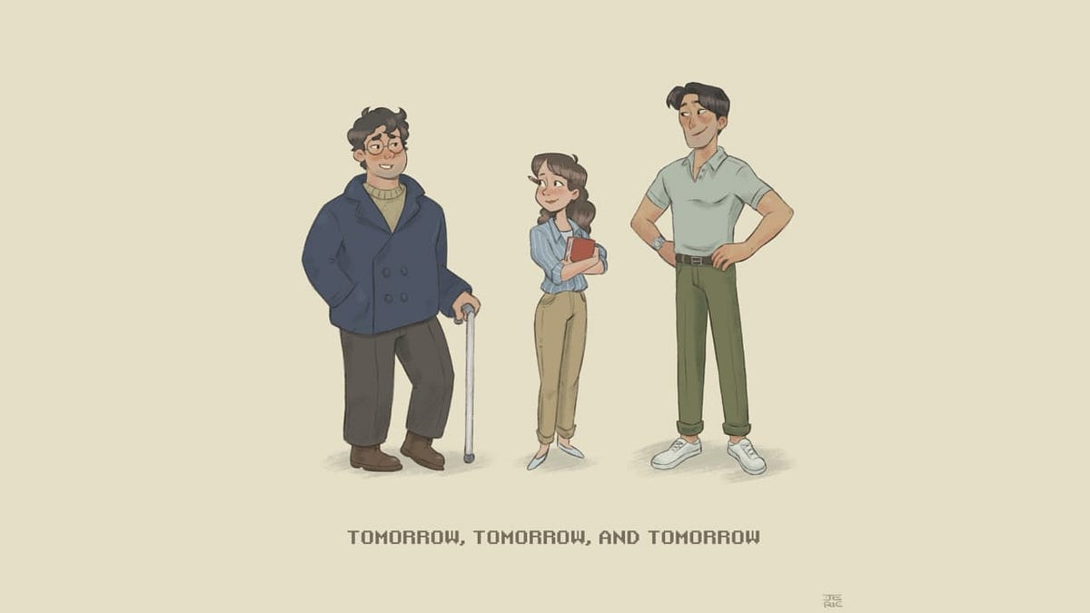 Tomorrow and Tomorrow and Tomorrow | by TheBibliophagist | Dec, 2025 ...
