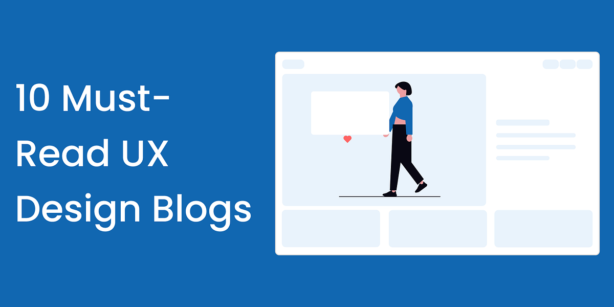 Your Curated List of the Best UX Design Blogs | by Ami Moradia ...