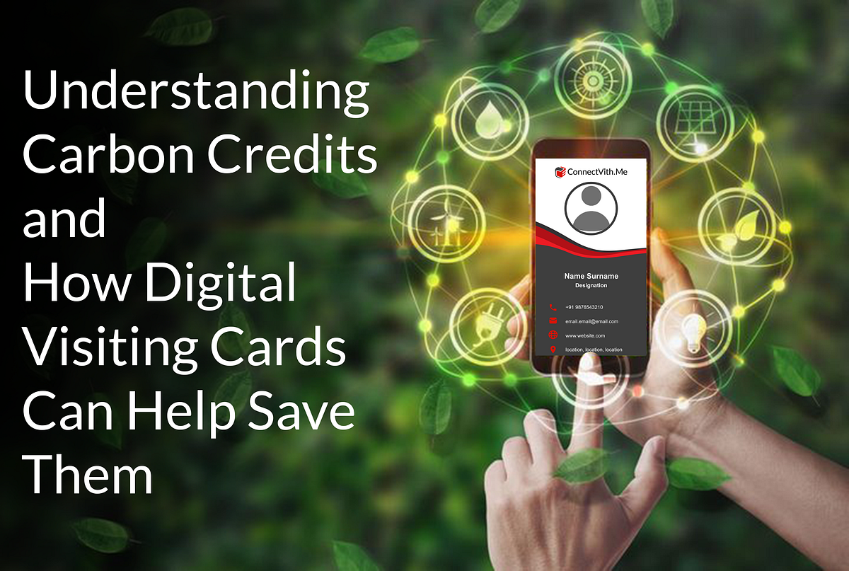 Understanding Carbon Credits and How Digital Visiting Cards Can Help ...