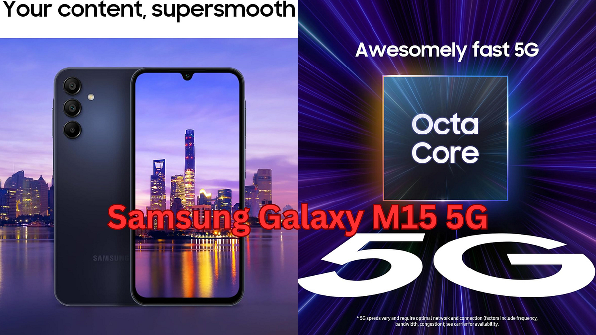 Samsung Galaxy M15 5G. Samsung Galaxy M15 5G: Redefining… | by Ajin ...