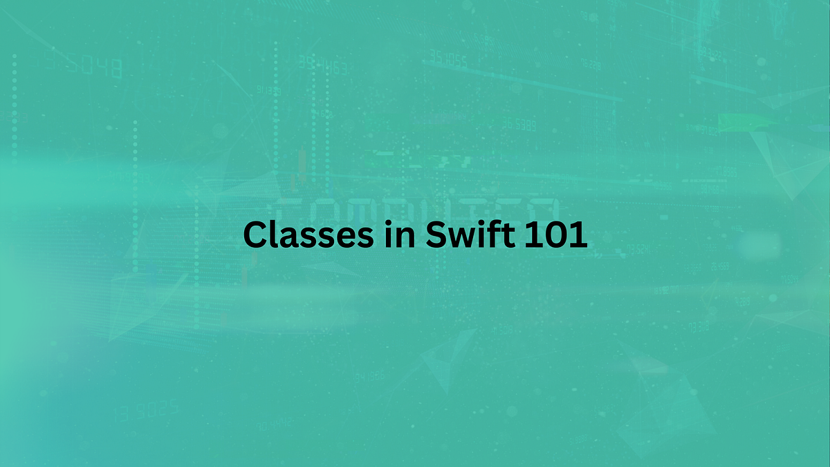 Classes in Swift 101. Here’s what you need to know | by Ijeoma Nelson | iOSPlayBook | Nov, 2024 ...