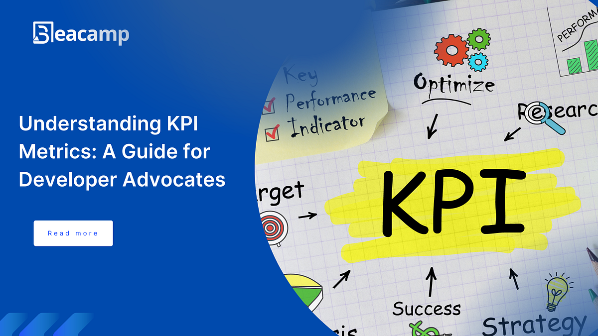 Understanding KPI Metrics: A Guide for Developer Advocates | by Sophia ...