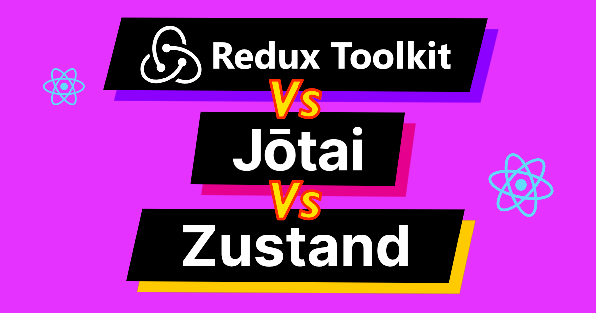 Redux Toolkit vs. Jotai vs. Zustand — React state managers comparison | by Tom Tech Talks ...