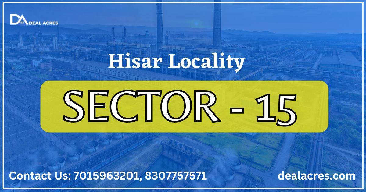 Sector 15, Hisar - Deal Acres - Medium