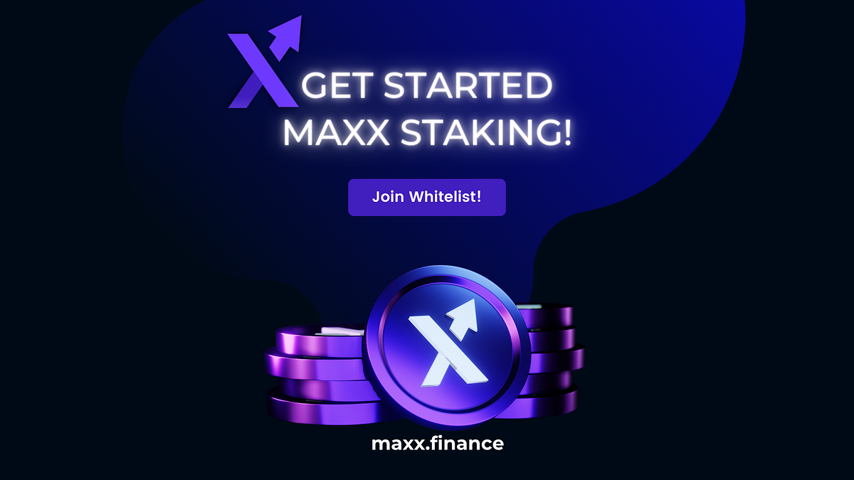 MAXX Finance Staking Explained. The MAXX Staking Ecosystem is… | by MAXX Finance | Medium