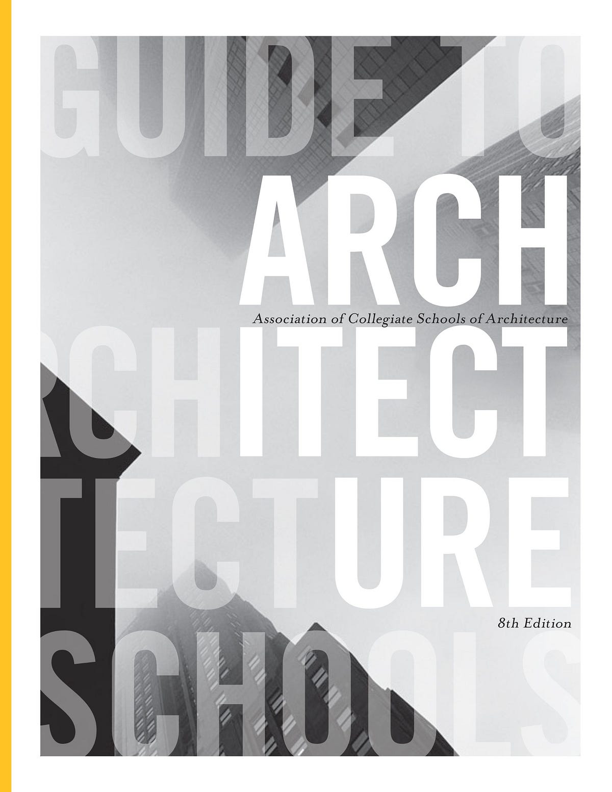 [EBOOK] Guide to Architecture Schools, 8th edition | by Tammydurham ...