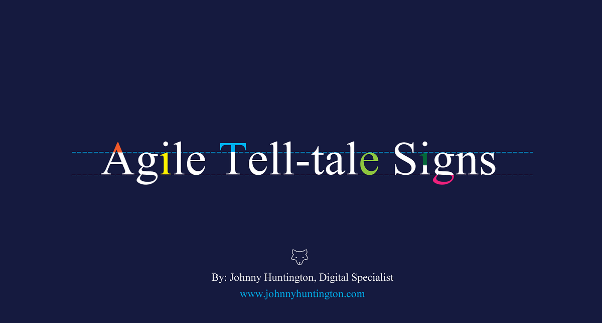 How to Spot Successful Agile in Action! -J. Huntington | by Johnny ...