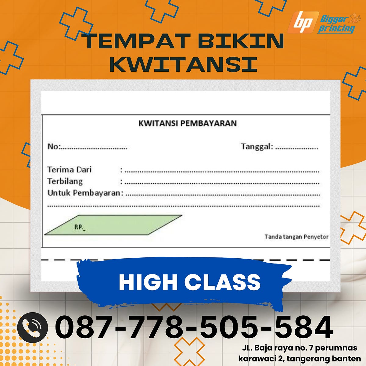 HIGH CLASS, Wa./Call 0877–7850–5584, Tempat Bikin Kwitansi di Pasar Kemis Kab.Tangerang ...