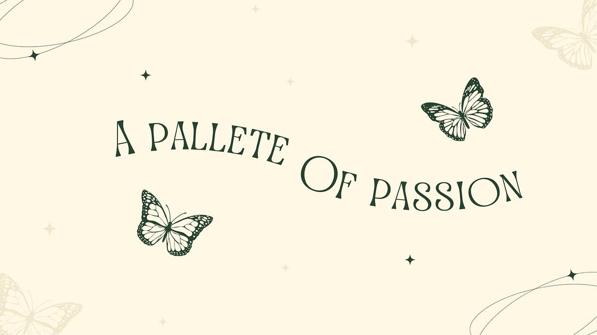 A Palette of Passion | by Adeola Osho | Jan, 2025 | Medium