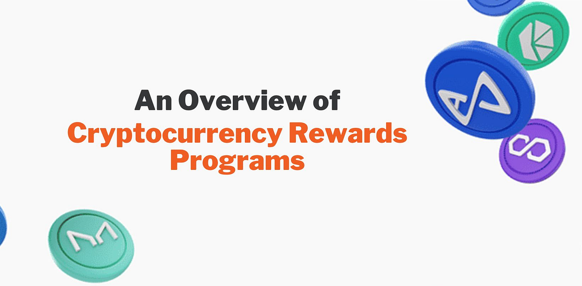 An Overview of Cryptocurrency Rewards Programs | by April Token | Medium