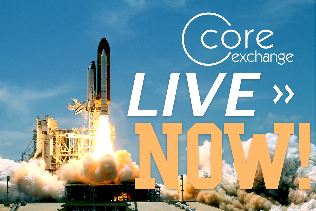 Ccore Exchange LIVE version. After many exhausting months of hard… | by ...