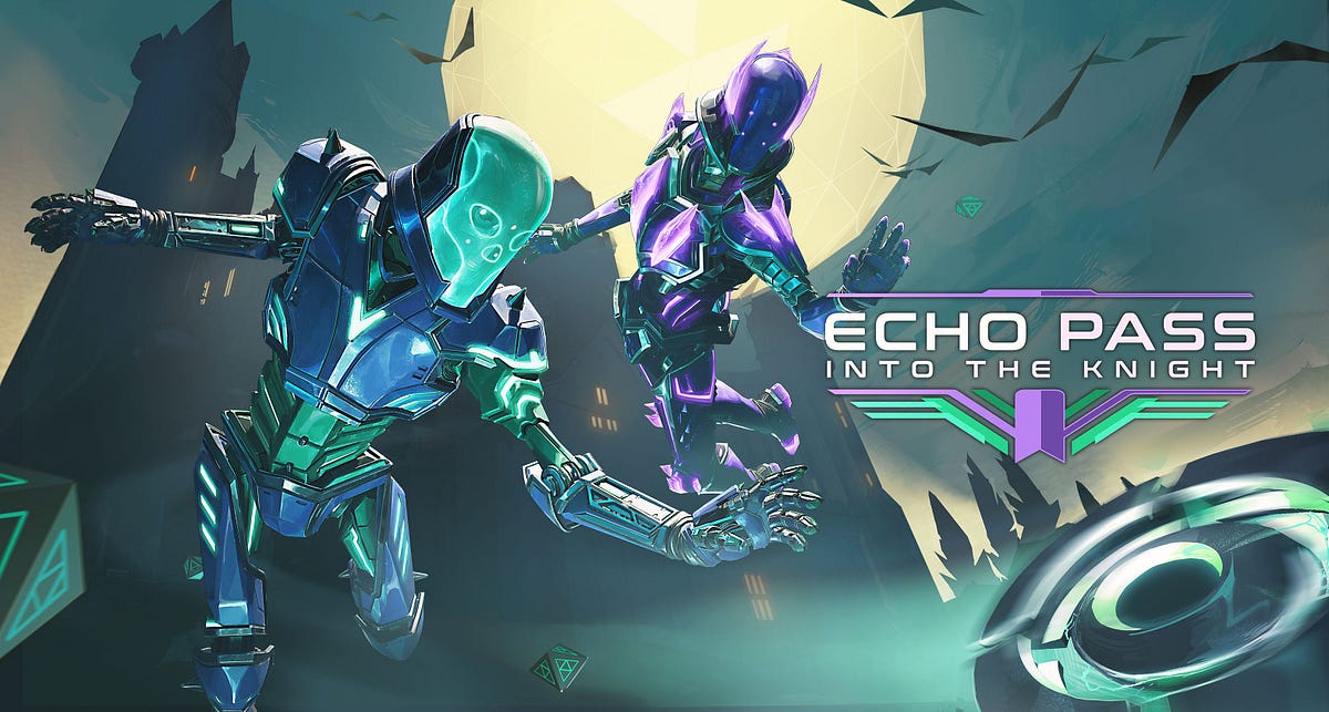 Echo Pass|Into the Knight. Echo Pass: Into the Knight will begin… | by Echo Games | Medium