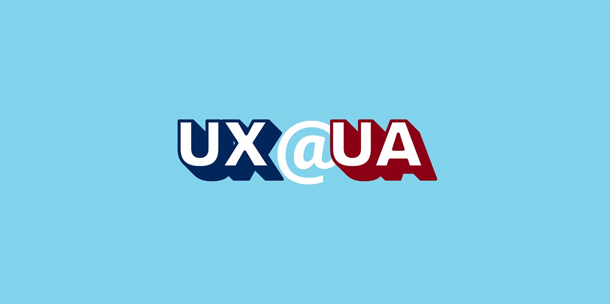 UX@UA: A Campus Community for UX Enthusiasts | by Rebecca Blakiston ...
