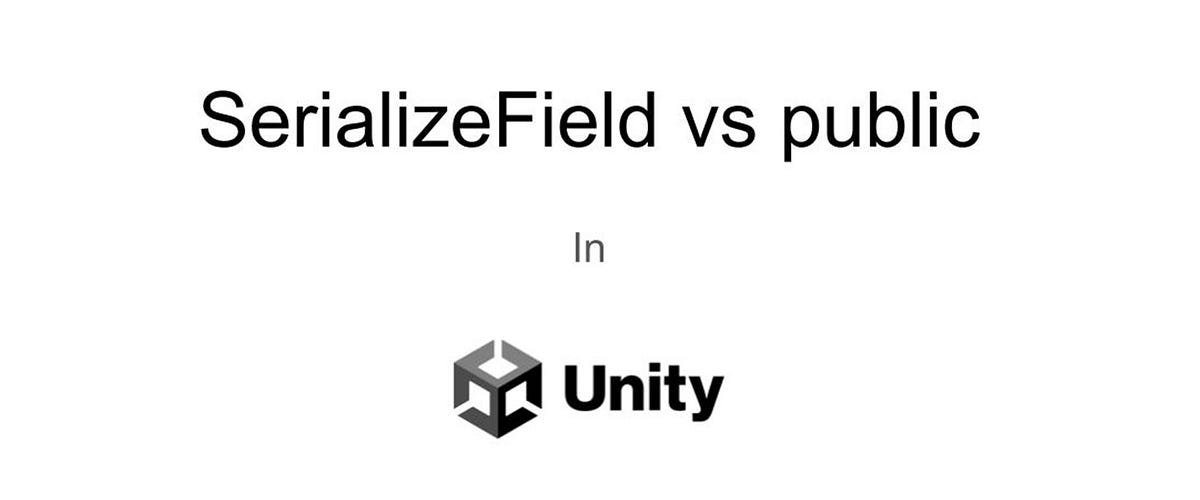 Serializefield Unity Meaning