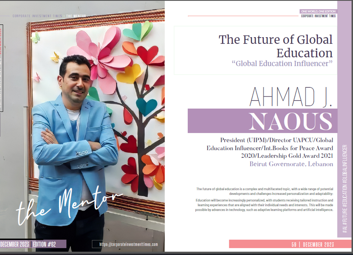 Prof. Ahmad J.Naous-The Mentor. Professor Ahmad J. Naous is a mentor to ...