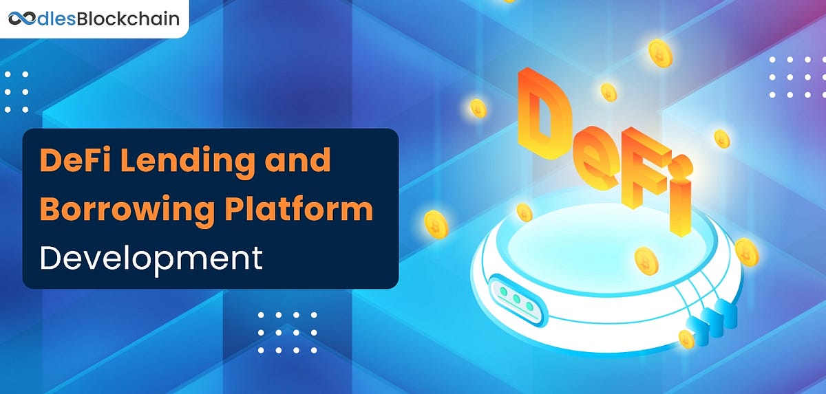 Defi Lending and Borrowing Platform Development | by Pawankumar Chaurasia | Medium