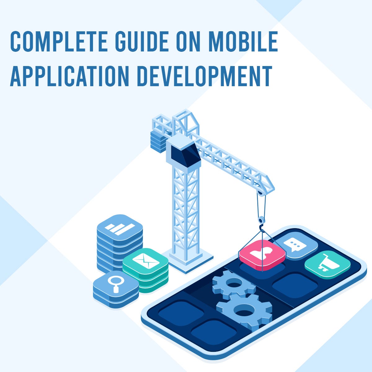 A Guide on Complete Mobile App Development for 2022 | by Insync | Medium