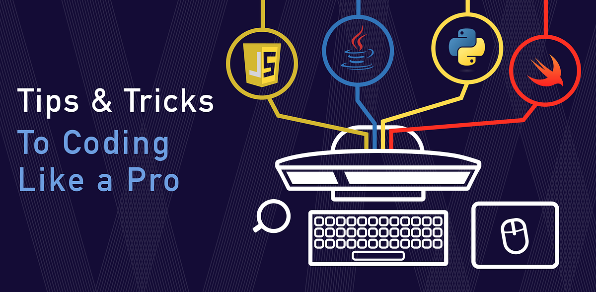 Tips & Tricks to Coding Like a Pro | by Mercury Protocol ...