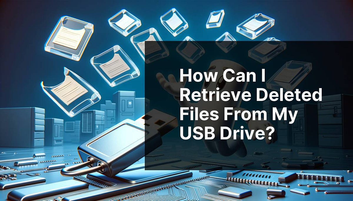 How can I retrieve deleted files from my USB drive? | by Ihor Zamozhnii ...