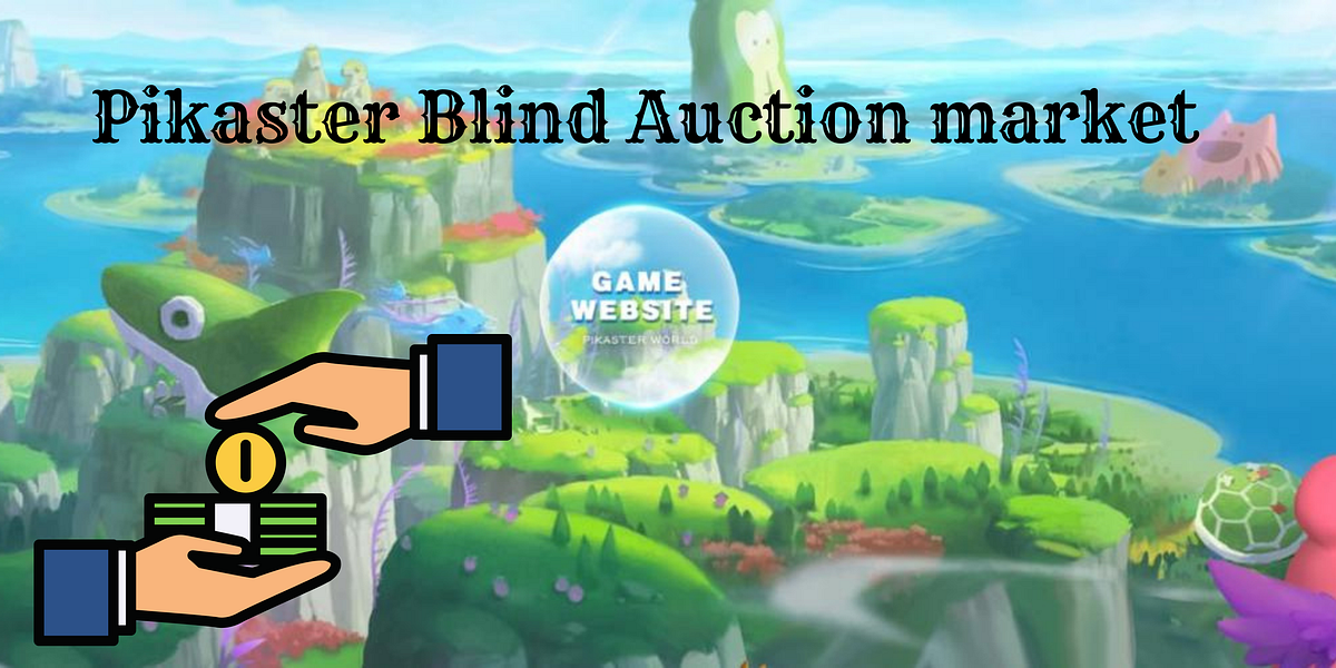 PIKASTER BLIND AUCTION MARKET. Roles of the blind auction market: When ...