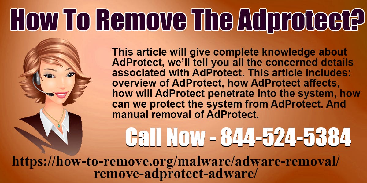 How To Remove The AdProtect. This article will give complete… | by ...