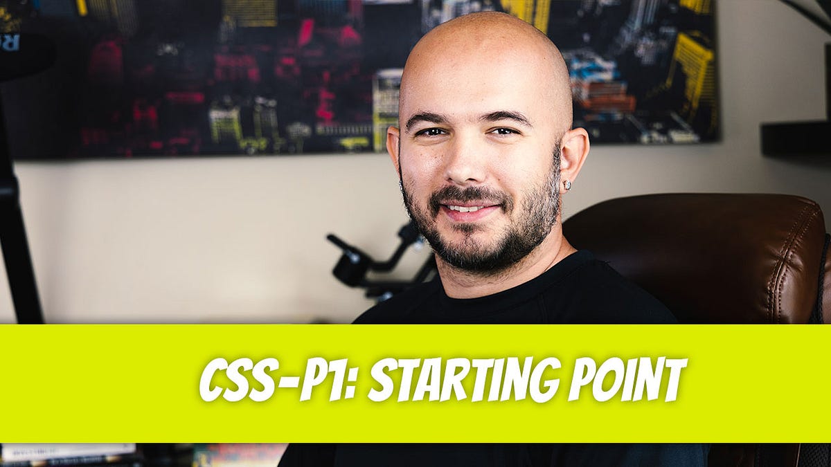 Css — P1 Starting Point Css Was Created To Separate The Styling By Dino Cajic Dev Genius