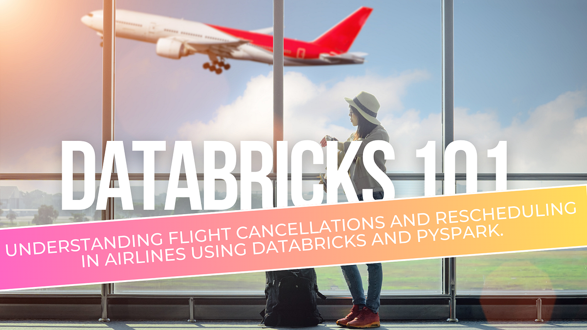 Understanding Flight Cancellations and Rescheduling in Airlines Using ...