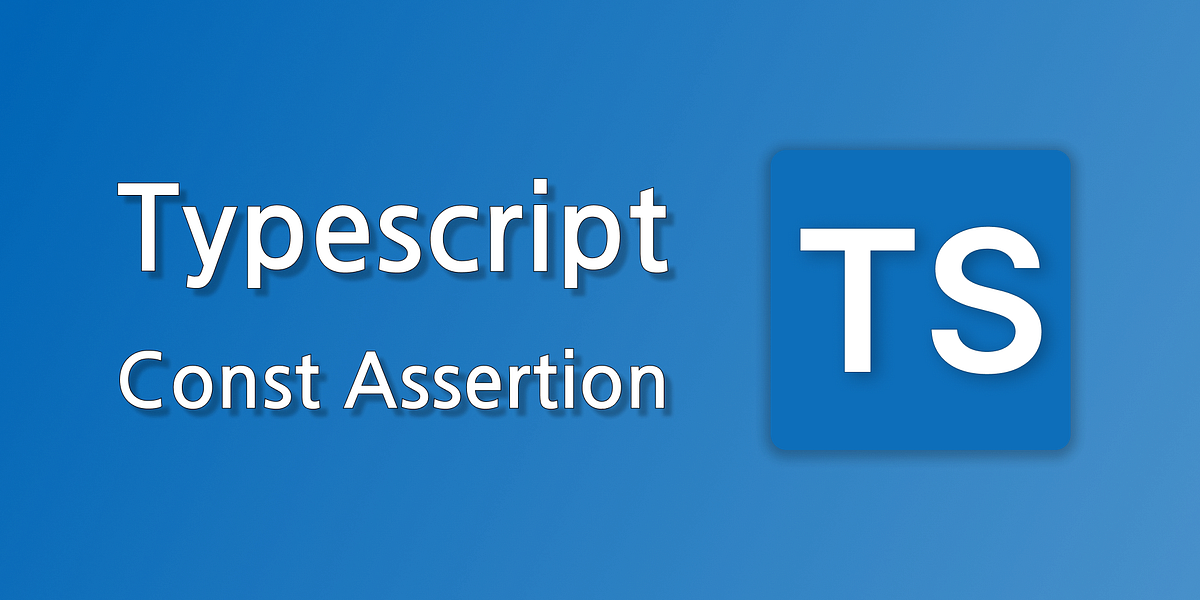 Deep Dive into Const Assertions and Utility Types | by Faez | Stackademic