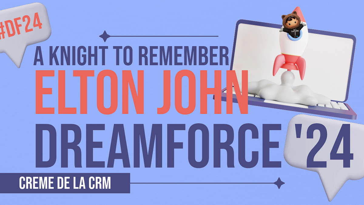 Elton John is Headlining Dreamforce! | by Chris Stegall | creme de la ...