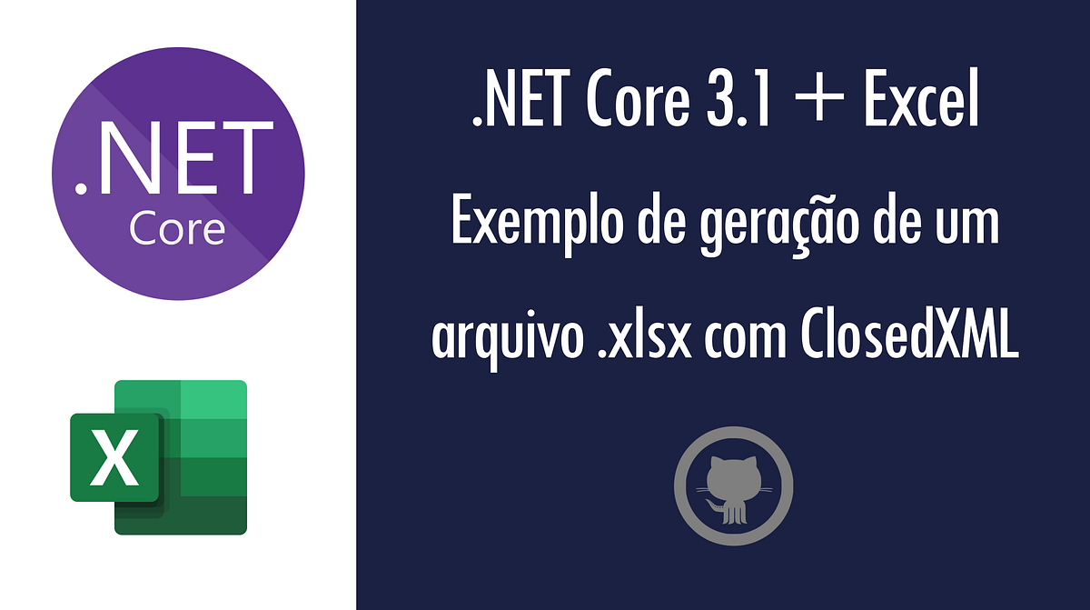 .NET Core 3.1 + Excel: gerando um arquivo .xlsx com ClosedXML | by Renato Groffe | Medium