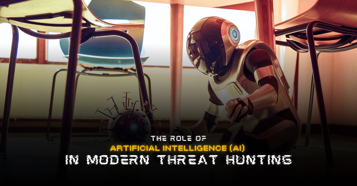 The Role Of Artificial Intelligence (AI) In Modern Threat Hunting | by ...