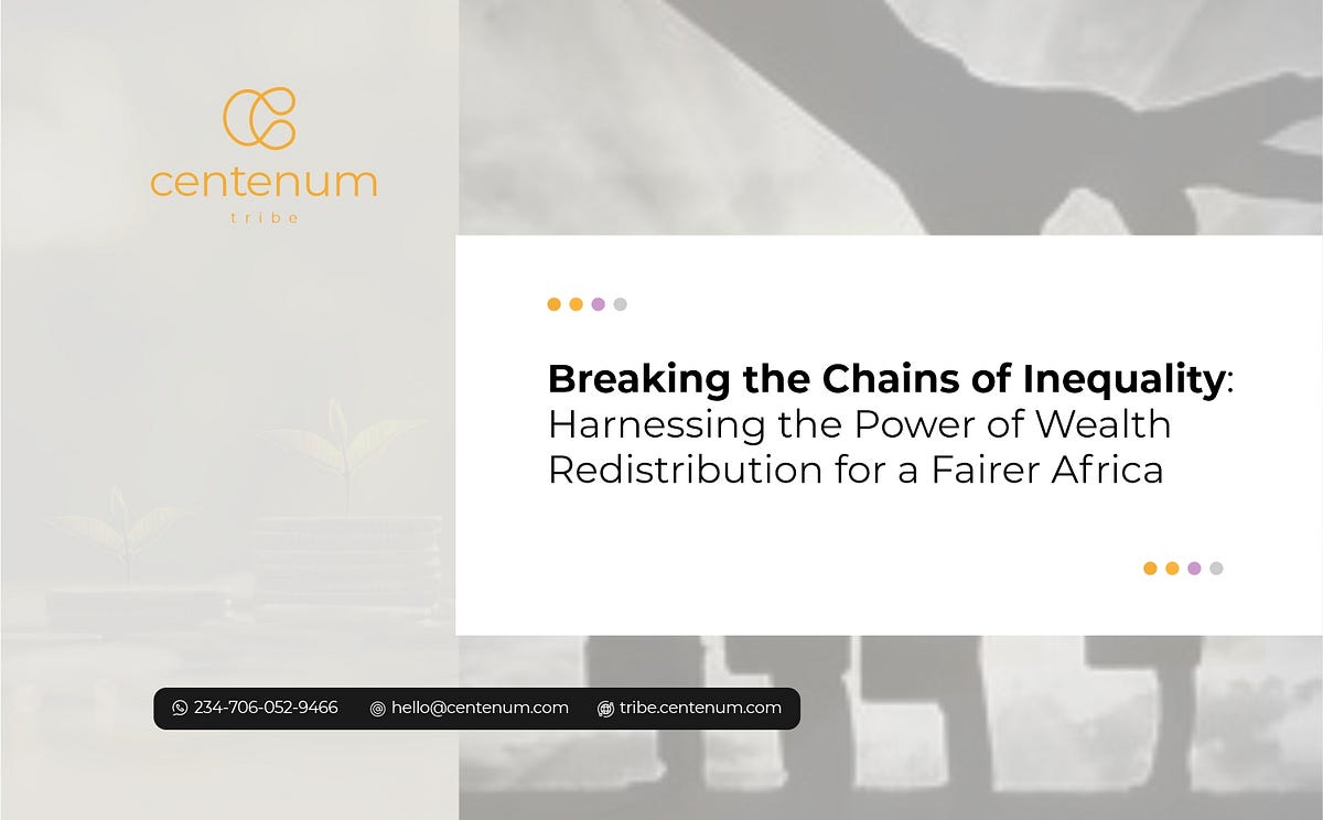 How Harnessing the Power of Wealth Redistribution Can Break The Chain ...