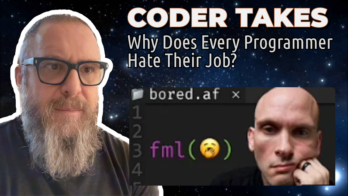 Why Does Every Programmer Hate Their Job? - Chris Athanas - Medium