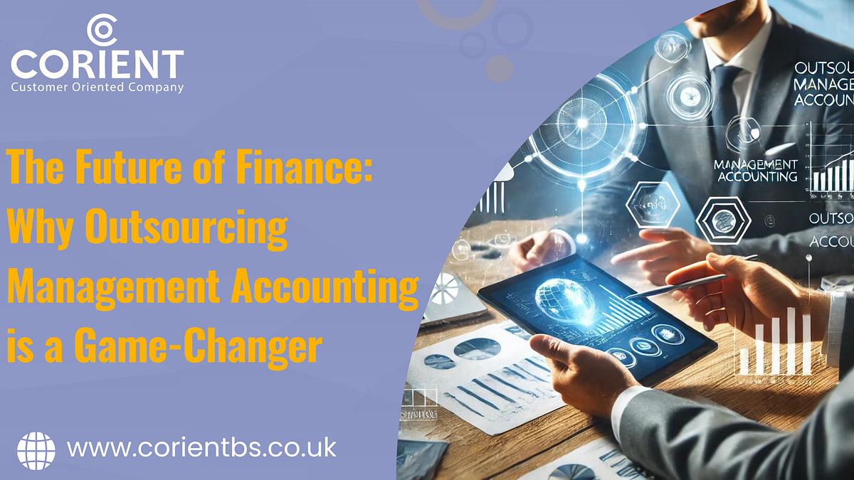The Future of Finance: Why Outsourcing Management Accounting is a Game ...