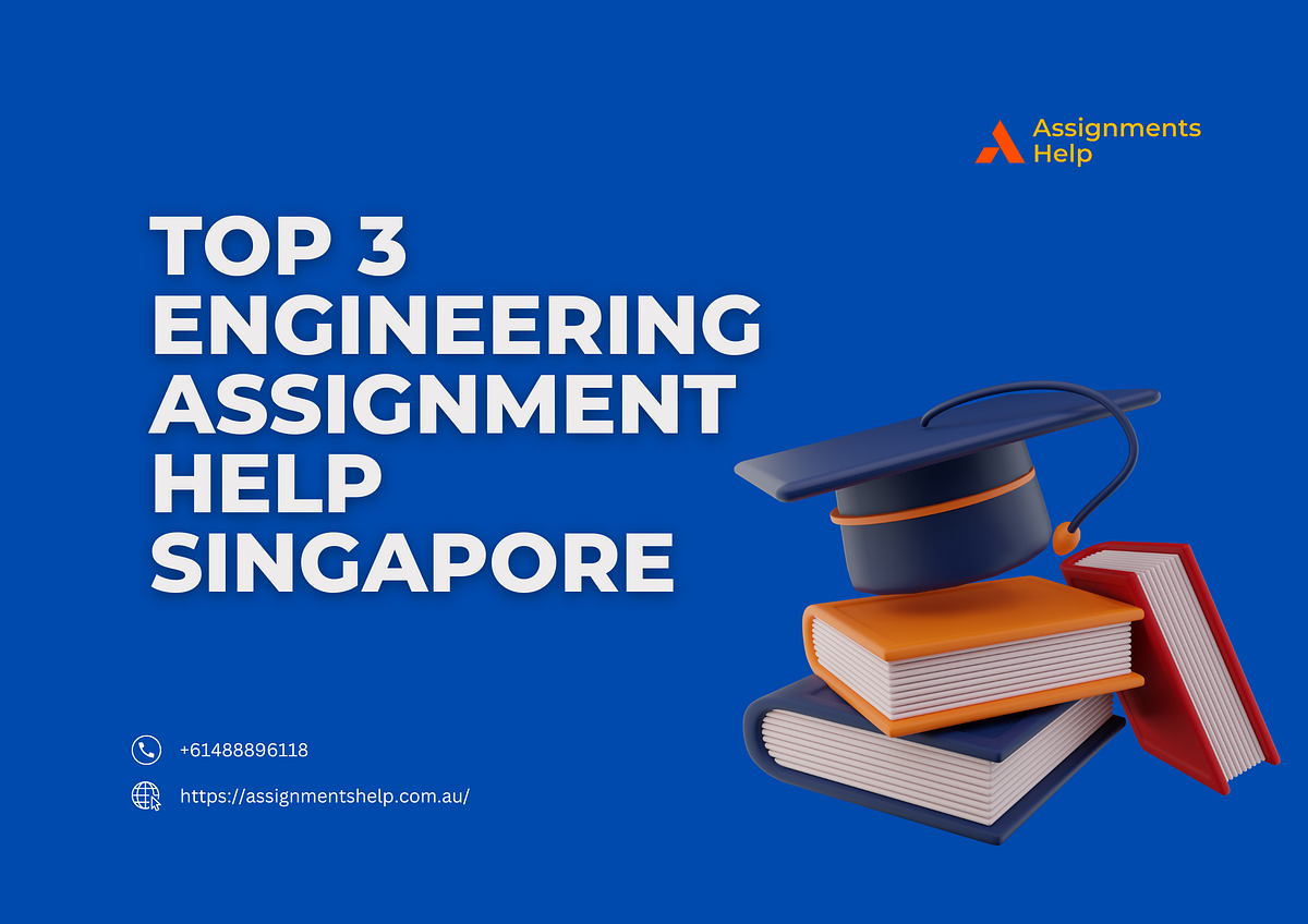 Top 3 Engineering Assignment Help Singapore | Medium