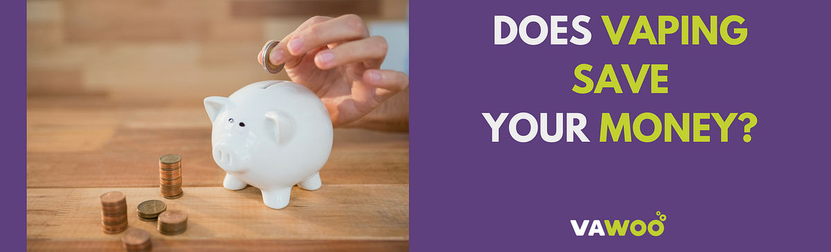 Does Vaping Save Your Money?. Vaping, smoking and money — these are ...