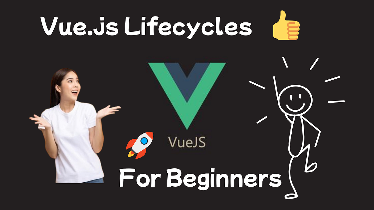 Understanding Component Lifecycle in Vue.js | by Tomas Svojanovsky | Front-end World | Medium
