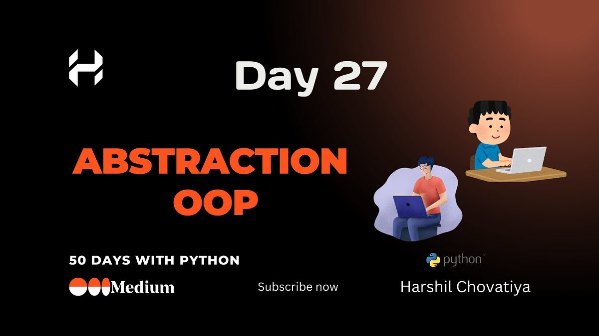 Day 27 Oop — Abstraction By Harshil Chovatiya Medium