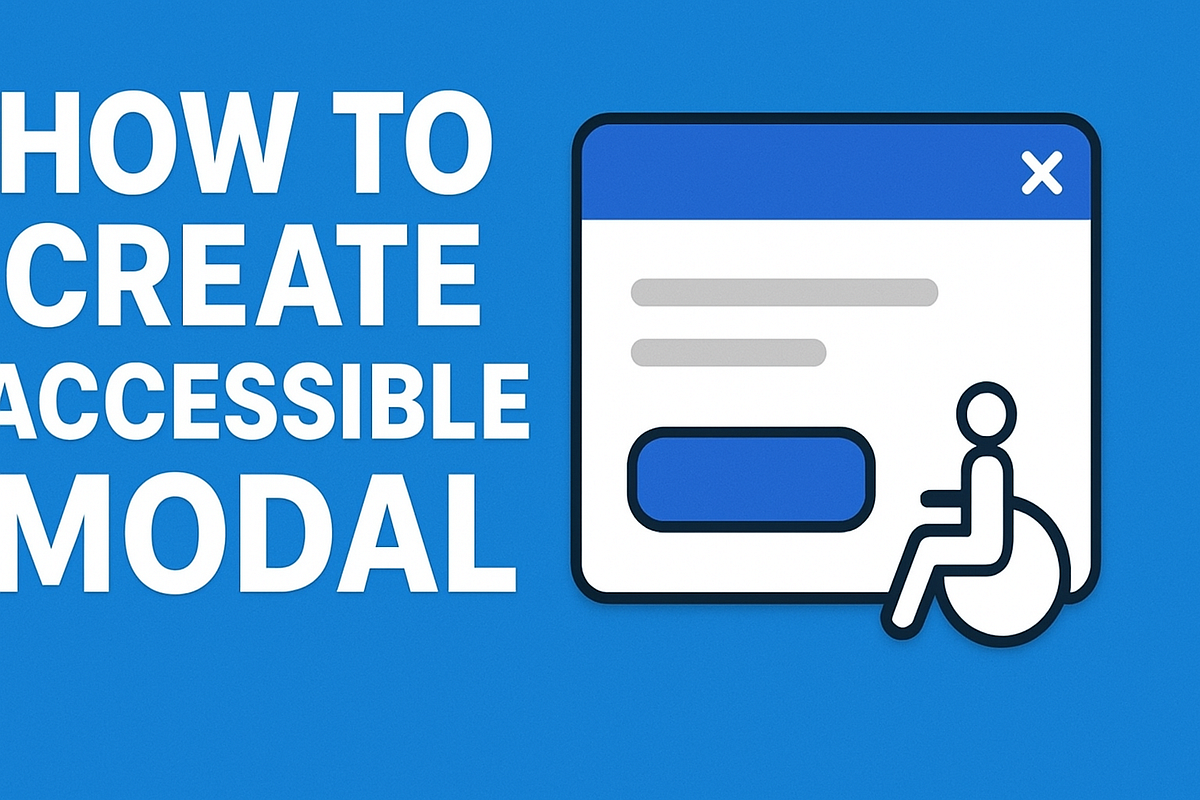 How to Build an Accessible Modal (Dialog) in React | by Katrin Zaks | Medium