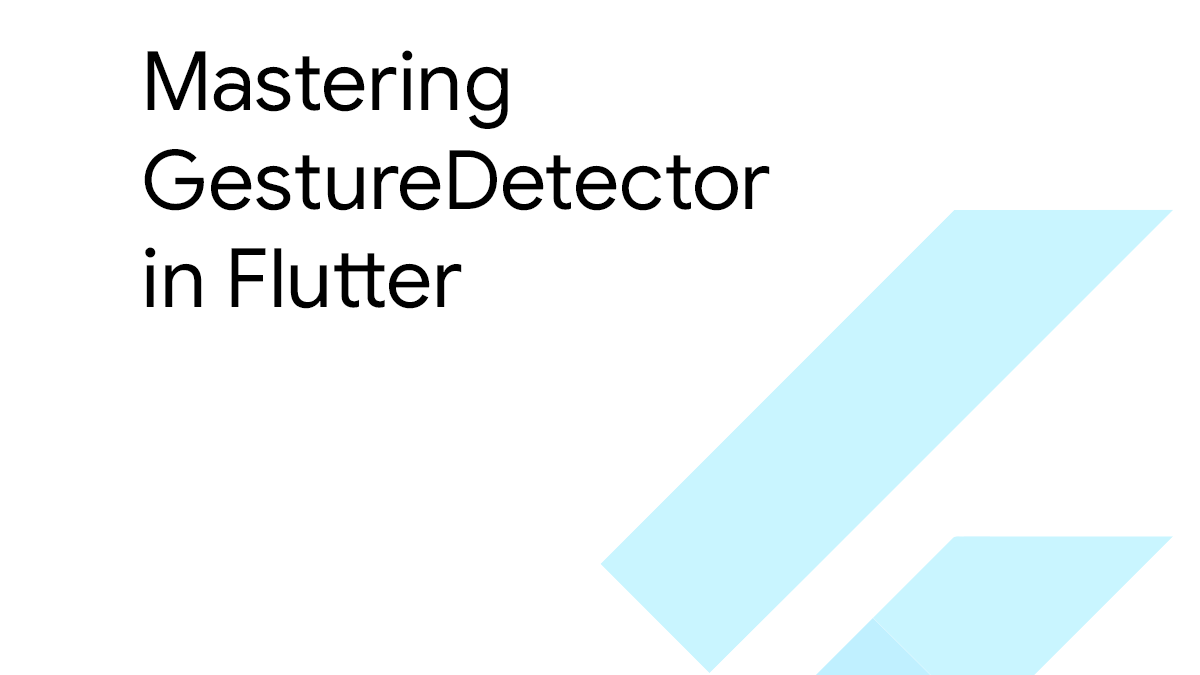 Mastering GestureDetector in Flutter | by Roman Ismagilov | Medium