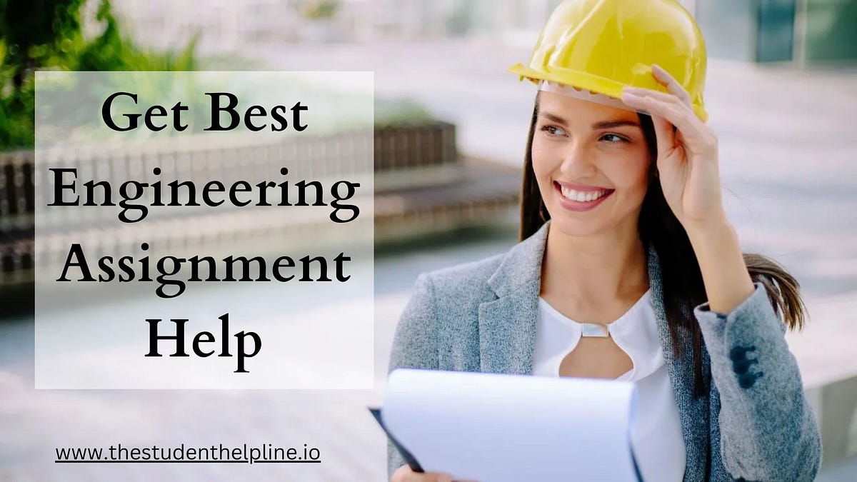 Engineering Assignment Help: Excelling in Your Academic Journey | by Krishna Tyagi | Medium