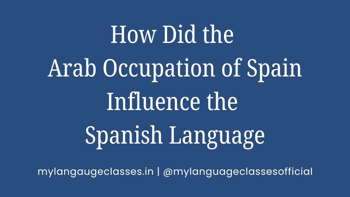 How Arab Rule Shaped the Spanish Language | Medium
