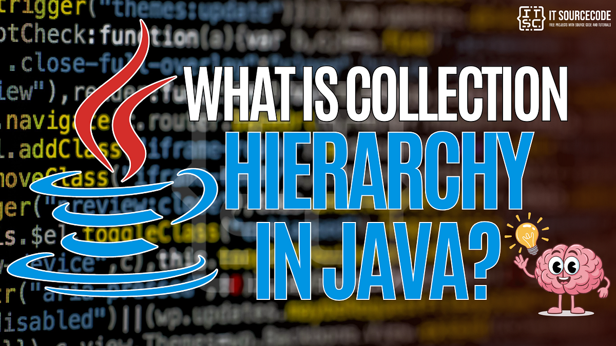 What is Collection Hierarchy in Java? | by JOKEN VILLANUEVA | Nov, 2025 ...