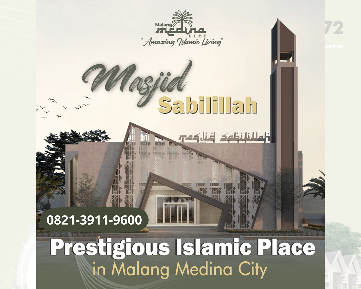 0821–3911–9600 PERUMAHAN ISLAMI MALANG MEDINA CITY |AMAZING ISLAMIC LIVING | by Rokkakumaulana ...