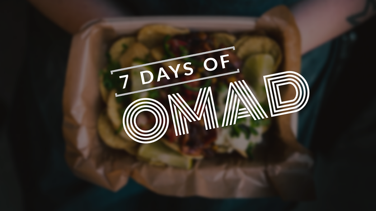 One week of OMAD. One Meal a Day, is something I was… | by Nightraiser ...
