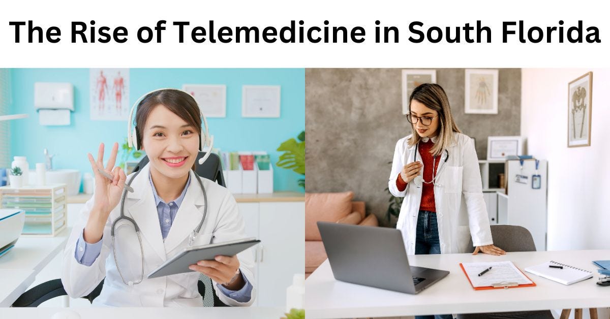 The Rise of Telemedicine in South Florida | by Desroches Medical Clinic ...