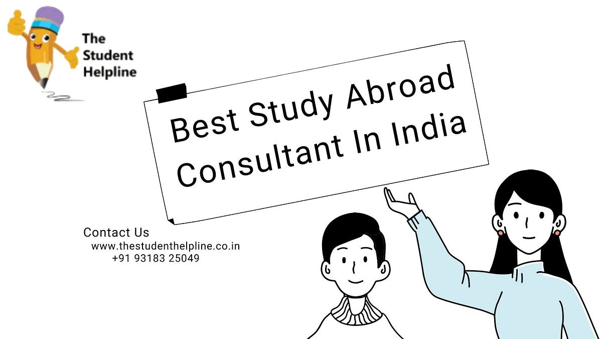 Best Study Abroad Consultant in India | Expert Guidance for Your Overseas Education | Medium