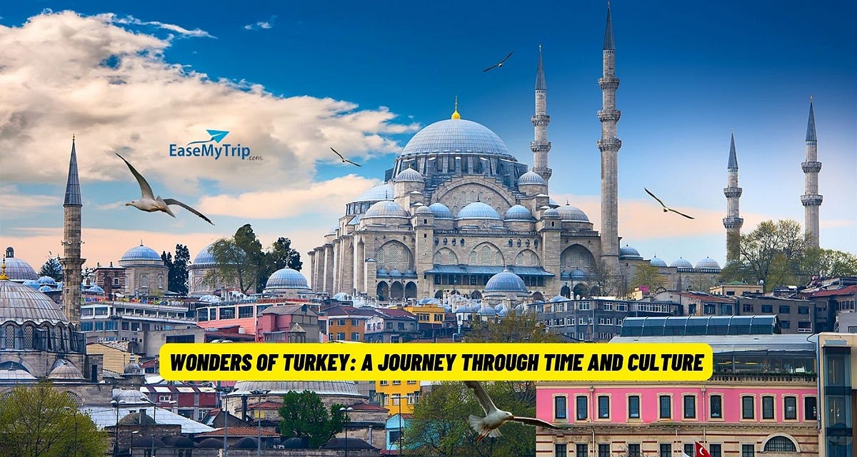 Wonders of Turkey: A Journey Through Time and Culture - Gaurav Rawat ...